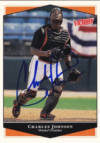 CHARLES JOHNSON BALTIMORE ORIOLES SIGNED CARD DODGERS ROCKIES MARLINS ...