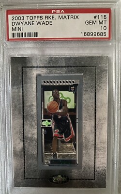 2003 Topps ROOKIE Matrix DWYANE WADE MINI #115 GEM MT 10: RARE GRADE ...