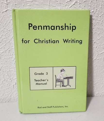 ROD & STAFF Penmanship for Christian Writing Grade 3 TEACHER'S MANUAL ...