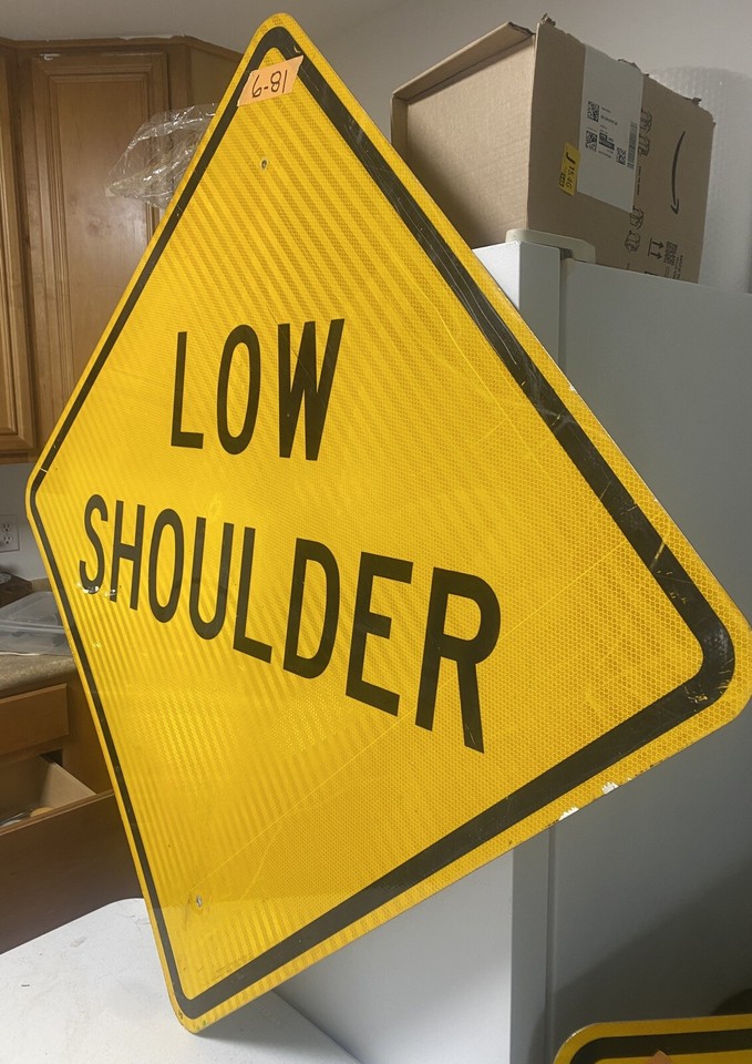 Street Traffic Road Sign (Low Shoulder) 36"x36" 6-81 | eBay