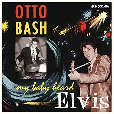 Otto Bash - My Baby Heard Elvis [Used Very Good Vinyl LP] 10 ...