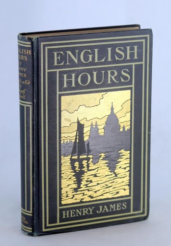 Henry James Joseph Pennell 1st US Edition 1905 English Hours Hardcover ...
