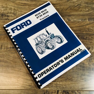 Ford New Holland 8530 8630 8730 8830 Tractor Operators Owners Manual ...