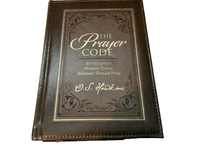 The Code Ser.: The Prayer Code : 40 Scripture Prayers Every Believer ...