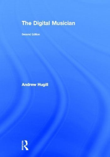 Digital Musician by Andrew Hugill (2012, Hardcover) for sale online | eBay