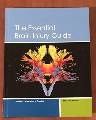 The Essential Brain Injury Guide (2019) Edition 5.0 Revised Hardcover ...