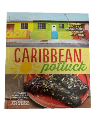 Caribbean Potluck: Modern Recipes from Our Family Kitchen [Hardcover ...