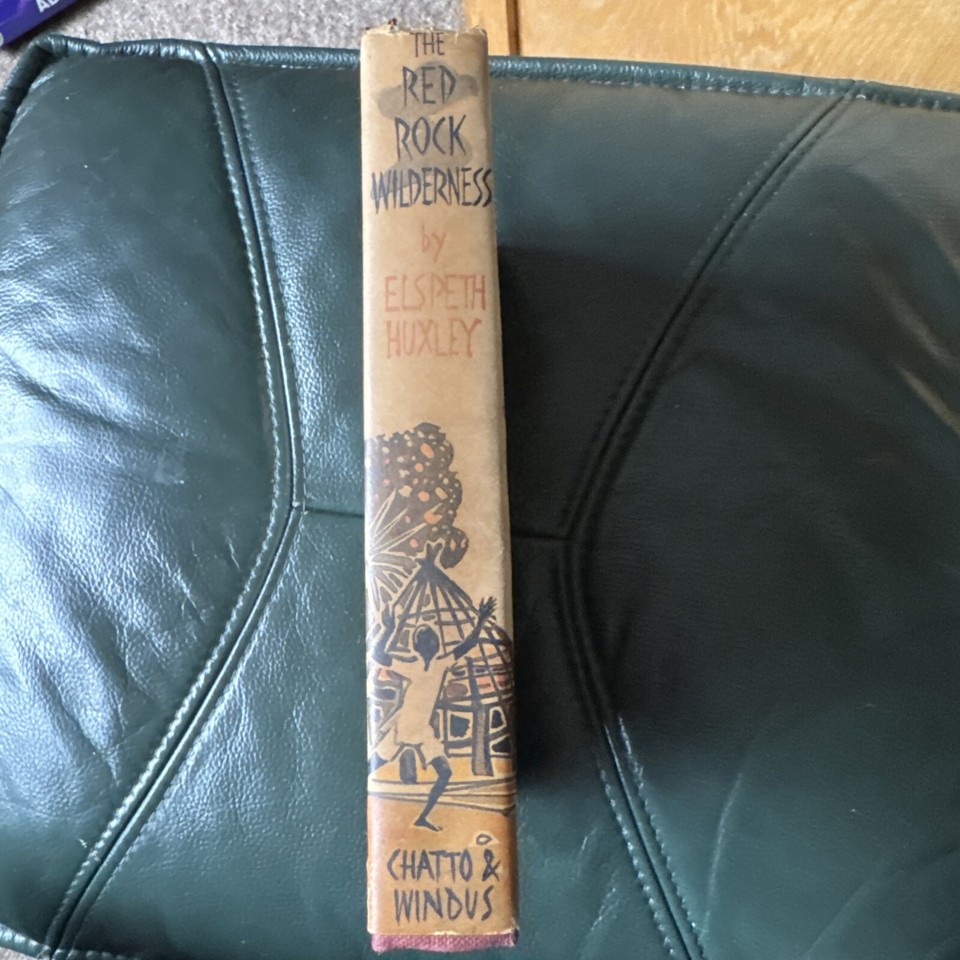 RED ROCK WILDERNESS, ELSPETH HUXLEY 1957 1st Edition HB/DJ French Congo ...