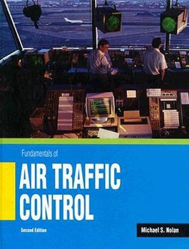 Fundamentals of Air Traffic Control - Hardcover By Nolan, Michael S ...