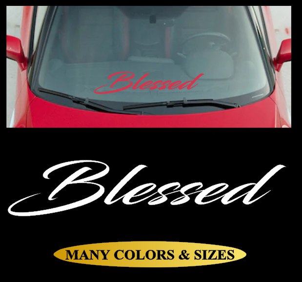 BLESSED Windshield Banner Vinyl Decal Sticker Front Back Window Car ...