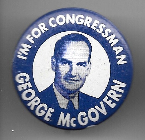 I’m for Congressman George McGovern South Dakota Political Pin | eBay