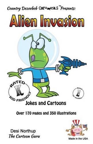 Alien Invasion - Jokes and Cartoons: in Black + White by Desi Northup ...