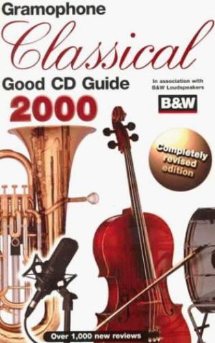 Classical Good CD Guide 2000 by Omnibus Press Staff (1999, Trade ...