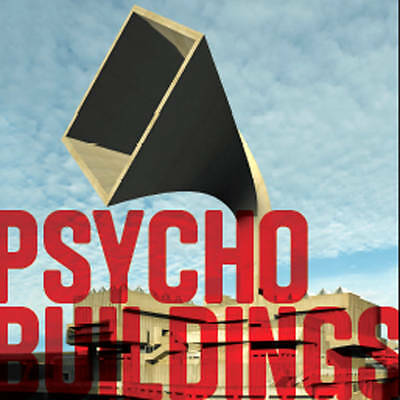 Psycho Buildings: Artists Take on Architecture, Dillon, Brian & Rendell ...