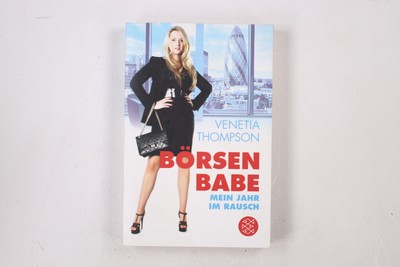 44715 Venetia Thompson BÖRSEN BABE mein Jahr im Rausch | eBay