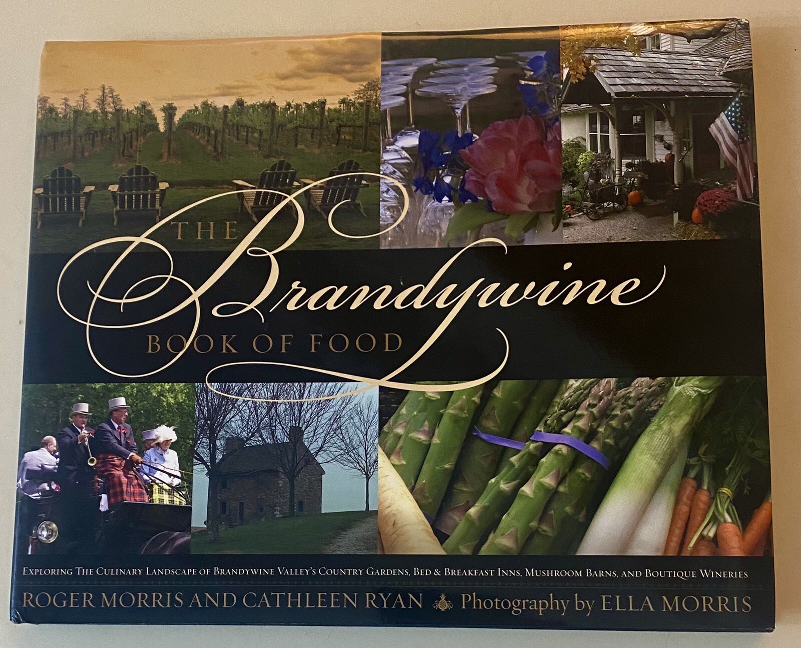 THE BRANDYWINE BOOK OF FOOD By Roger Morris Cathleen Ryan - Hardcover ...
