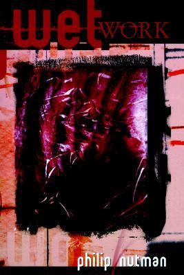 Wetwork : The Definitive Edition by Philip Nutman (2005, Hardcover ...