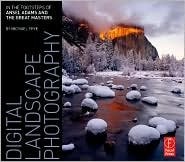 DIGITAL LANDSCAPE PHOTOGRAPHY PUBLISHER: FOCAL PRESS By John; Gerlach ...
