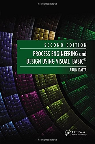 PROCESS ENGINEERING AND DESIGN USING VISUAL BASIC By Arun Datta - Hardcover *VG* 9781439862803| eBay
