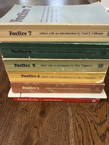 Foxfire 3,4,5,6,7 books + Aunt Arie and Foxfire Magazine | eBay