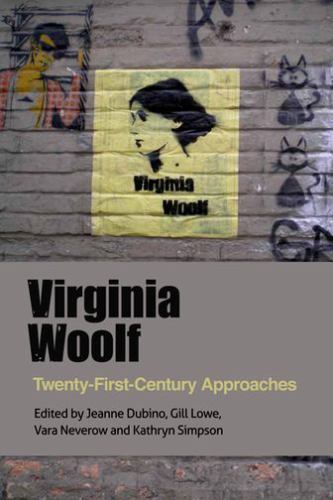 Virginia Woolf : Twenty-First-Century Approaches by Gill Lowe (2014 ...