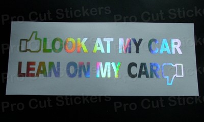 Look Lean On My Car Silver Hologram Neo Chrome Funny Novelty Stickers ...