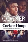 Cocker Hoop: The Biography of Les Cocker, Key Man for Ramsey and Revie ...