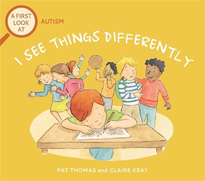 A First Look At: Autism: I See Things Differently by Pat Thomas ...