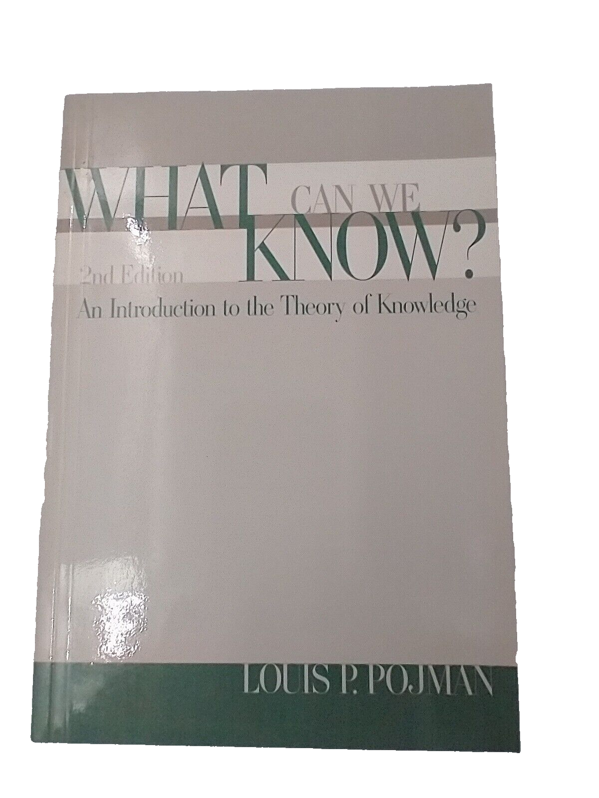 What Can We Know? : An Introduction to the Theory of Knowledge by Louis ...