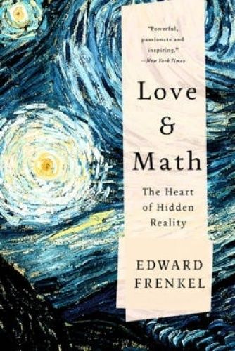 Love and Math: The Heart of Hidden Reality by Edward Frenkel (Paperback ...