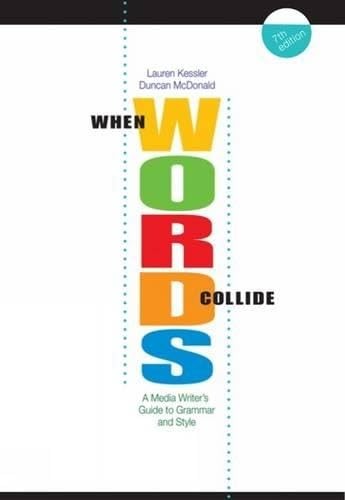 When Words Collide: A Media Writer’s Guide to Grammar and Style ...