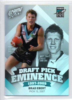 2013 AFL PRIME DRAFT PICK EMINENCE CARD - DPE73 Brad EBERT (PORT ADELAIDE) | eBay