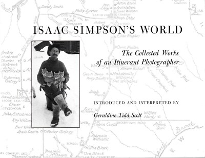 ISAAC SIMPSON'S WORLD: The Collected Works of an Itinerant Photographer 1990 HC | eBay