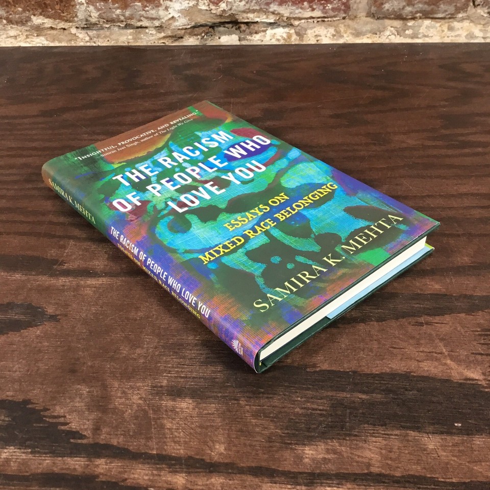The Racism Of People Who Love You-Samira Mehta-BN 9780807026366 | eBay