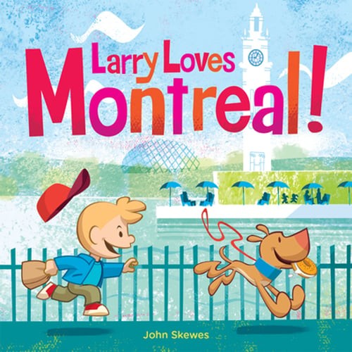 Larry Loves Montreal! by John Skewes: Used 9780995340046| eBay