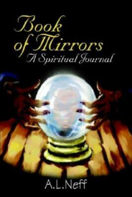 Book of Mirrors: A Spiritual Journal 9780595655595| eBay