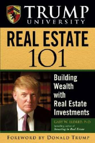 Trump University Real Estate 101: Building Wealth with Real Estate Inve ...