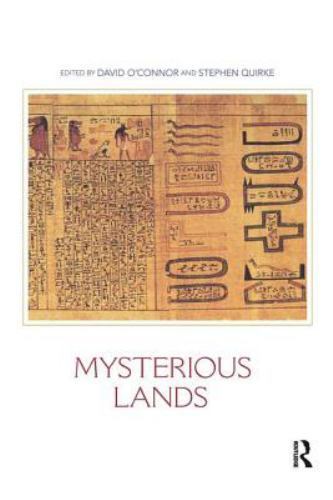 Encounters with Ancient Egypt Ser.: Mysterious Lands by Stephen Quirke ...