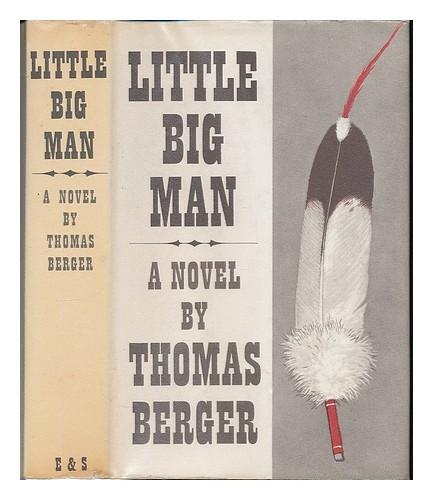 Berger, Thomas Little Big Man / Thomas Berger 1965 First Edition ...