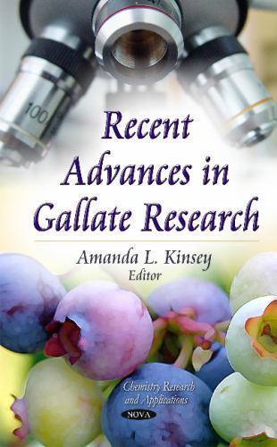 Recent Advances in Gallate Research, Hardcover by Kinsey, Amanda L ...