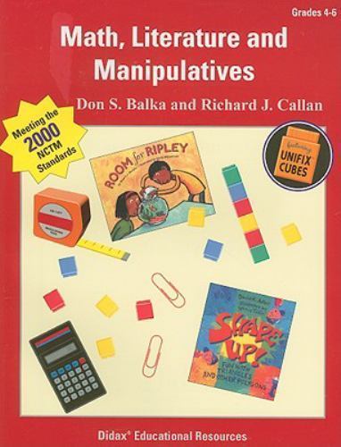 Math, Literature and Manipulatives by Balka, Don S.; Callan, Richard J ...