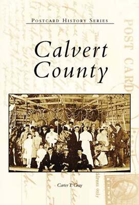 NEW Arcadia Publishing Calvert County, MD 9780738505794 Postcard ...