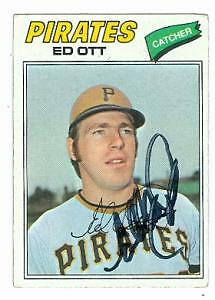 Ed Ott autographed Baseball Card (Pittsburgh Pirates) 1977 Topps #197 ...