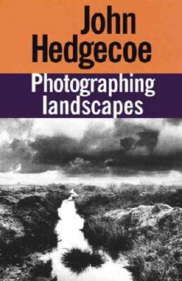 Photographing Landscapes - Paperback By Hedgecoe, John - GOOD ...
