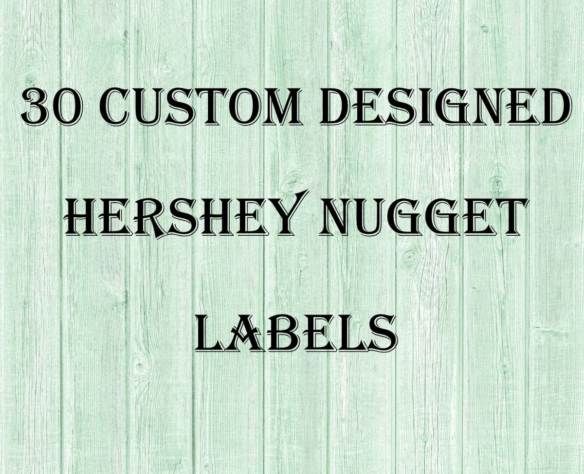 30 CUSTOM DESIGN Hershey Nugget Labels - Wedding Favors - Shower Favors ...