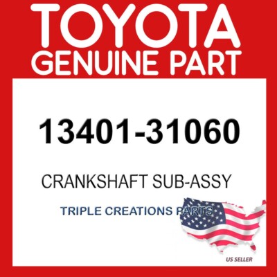 Toyota Genuine 1340131060 Crankshaft 13401-31060 OEM | eBay