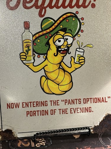 NEW/NWT-TEQUILA Worm-Pants Optional-Tin Metal Sign-16x12 Jose Cuervo ...