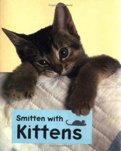 Smitten with Kittens by Ariel Books Staff and Ariel Books (1997 ...