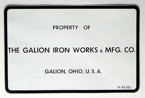 GALION IRON WORKS & Mfg Co Galion OHIO ' Property Of ' Adhesive Sticker ...