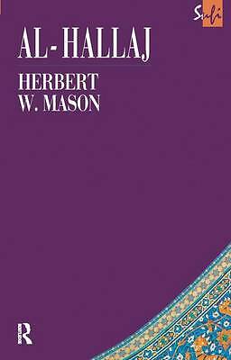 Al-Hallaj by Herbert I. W. Mason (Hardcover, 2017) for sale online | eBay